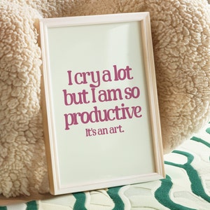 I Cry A Lot but I Am so Productive Print Taylor Swift Poster I Can Do ...