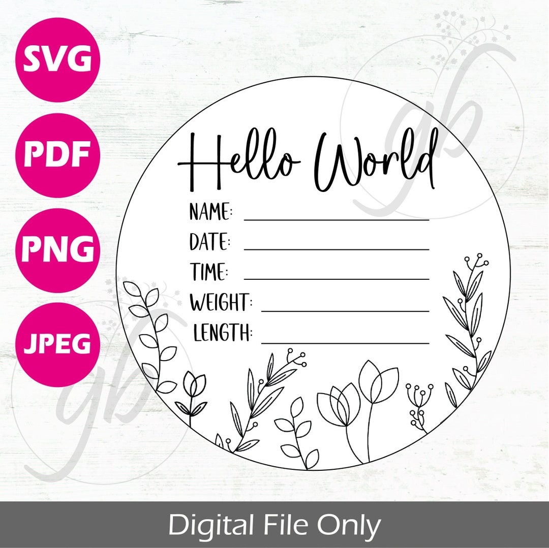 Baby Announcement Sign SVG Baby Hello World Sign SVG Baby Name Sign SVG ...