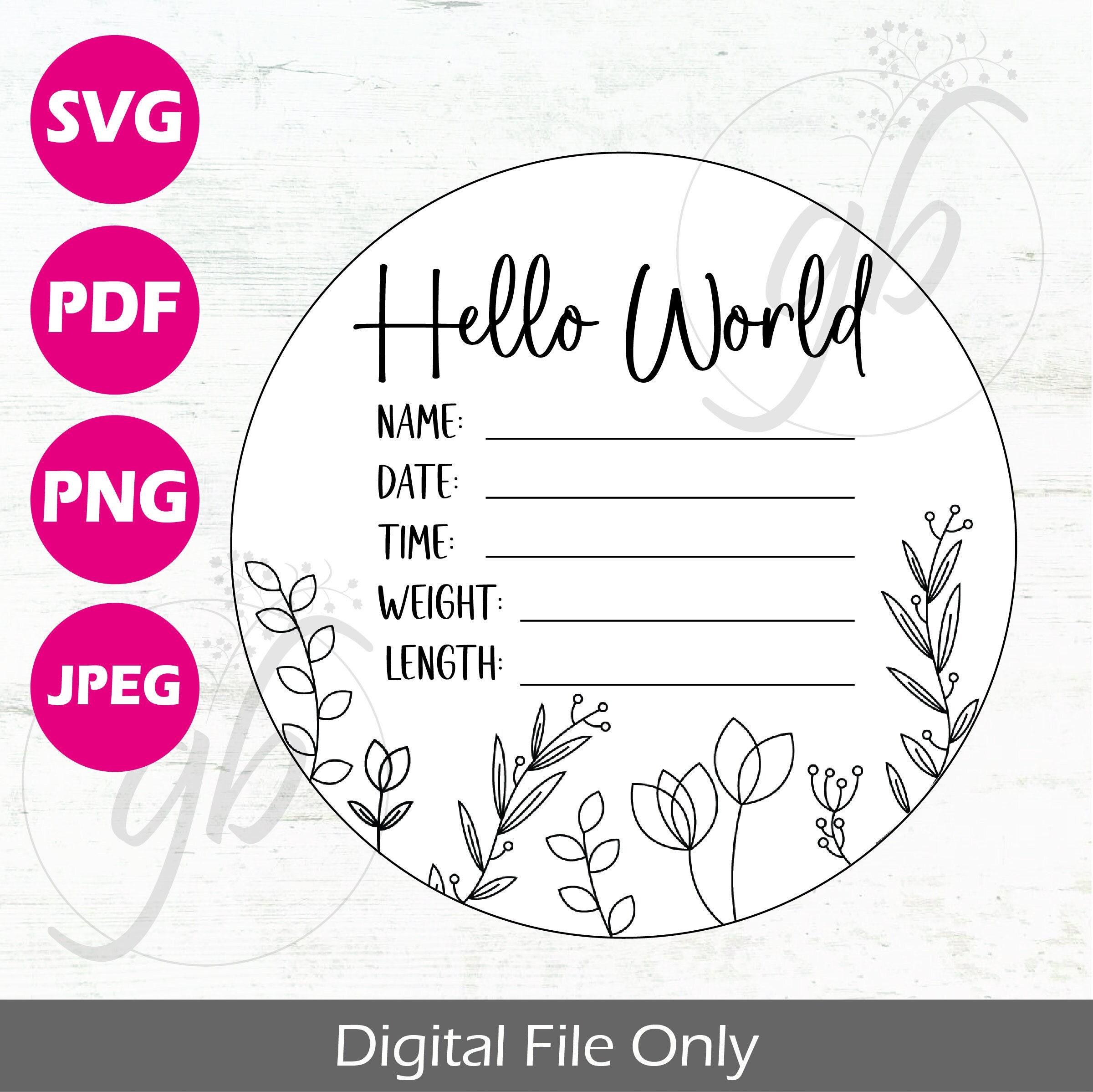 Baby Announcement Sign SVG Baby Hello World Sign SVG Baby Name Sign SVG ...