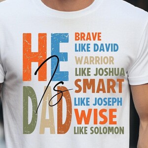 He is DAD Png, Funny Dad Png, Father's Day Gift, Bible Verse Png ...