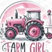 Farm Girl Png, Pink Tractor PNG, Farm Hand Sublimation, Farming for ...