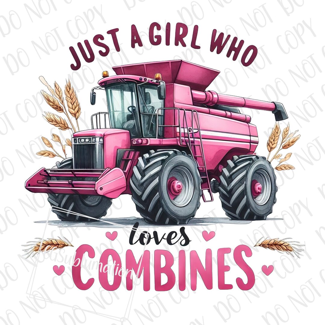 Just A Girl Who Loves Combines Sublimation PNG | Tractor Sublimation ...