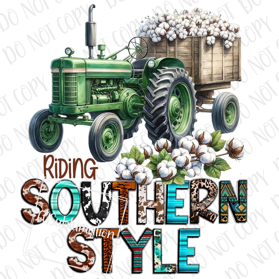 Southern Tractor PNG, Riding Southern Style Cotton Tractor Sublimation ...