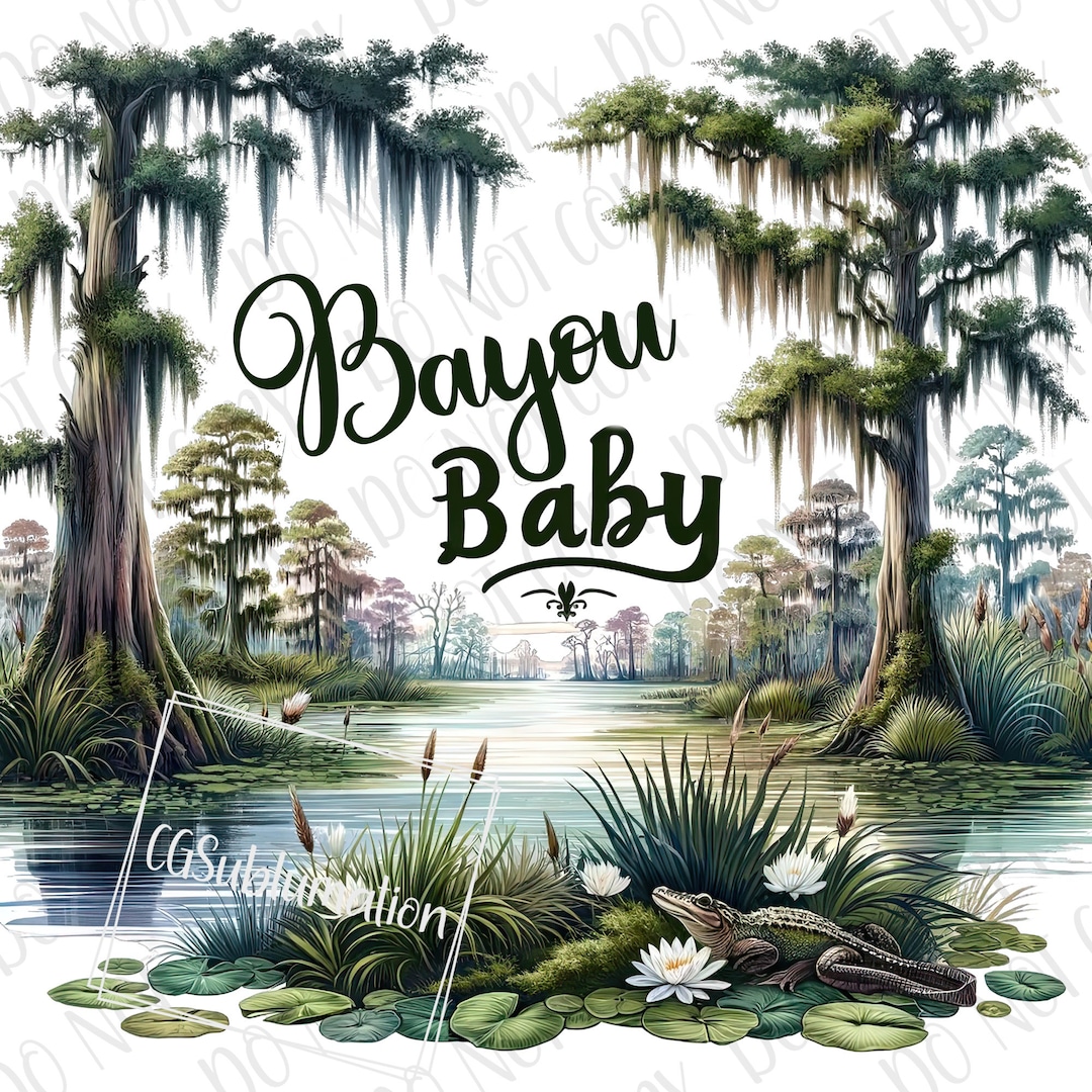 Bayou Baby PNG, Bayou Swamp Sublimation Design, Swamp Bayou Digital ...