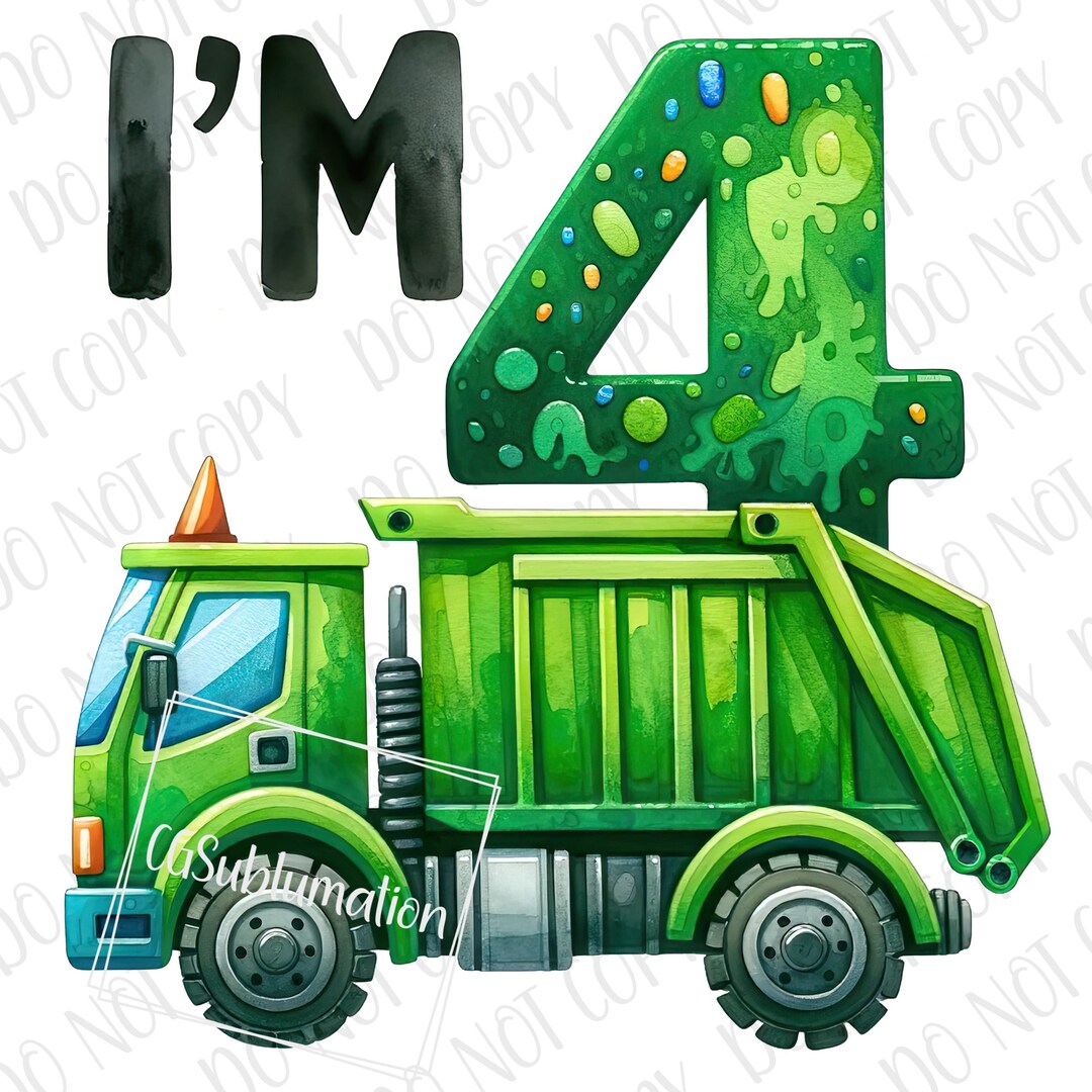 I'm 4 Garbage Truck Png Sublimation 4th Birthday Boy Png Digital ...