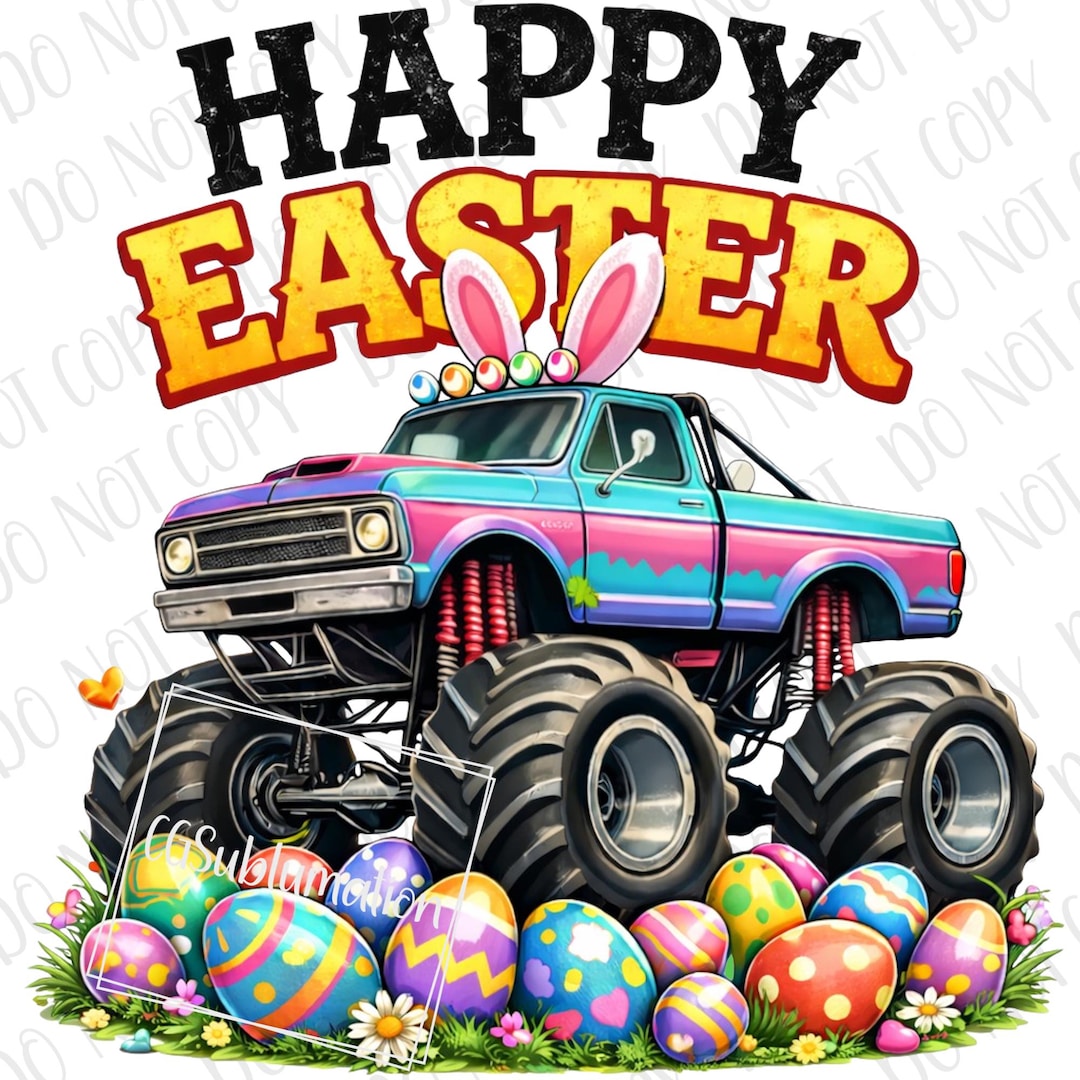 Happy Easter PNG, Monster Truck Sublimation (digital Download), Easter ...
