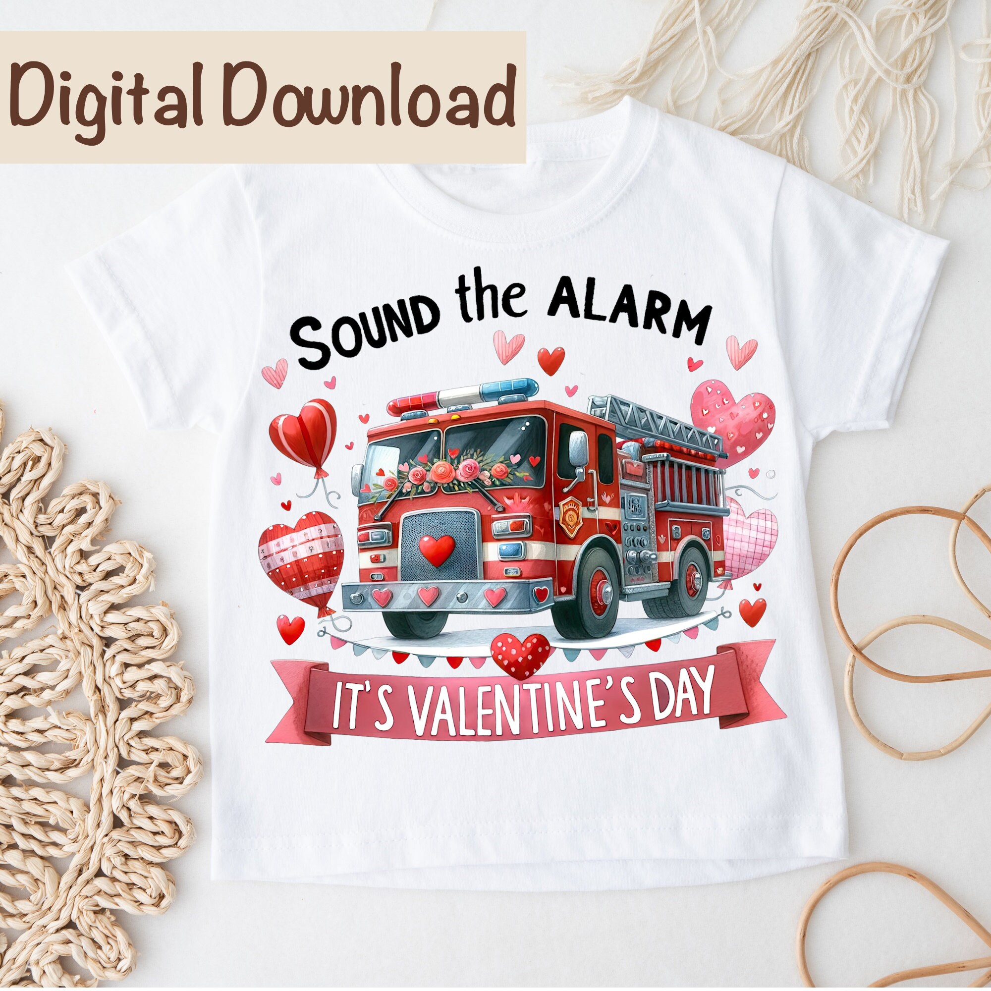 Sound the Alarm It's Valentine's Day PNG, Fire Truck Sublimation ...