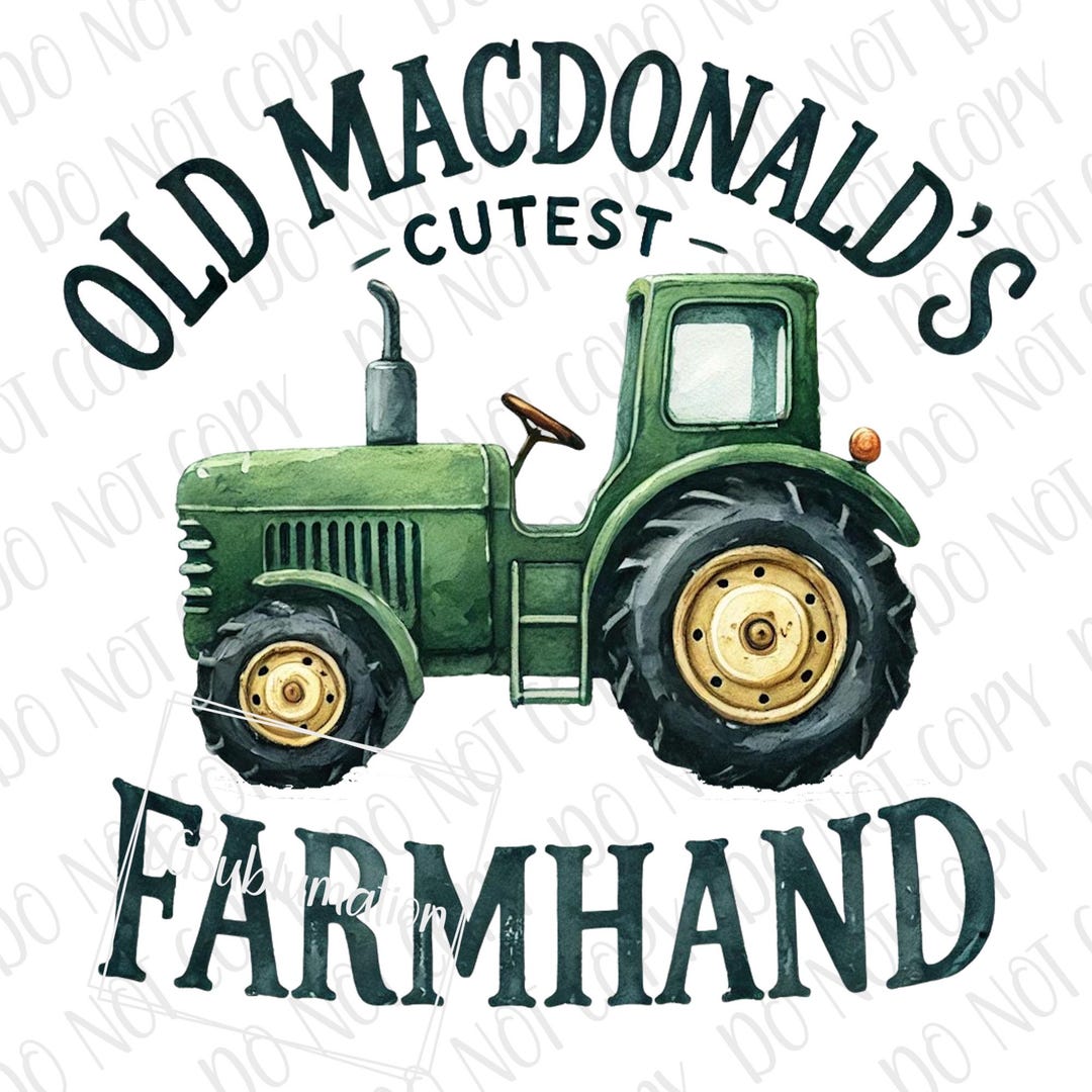 Old Macdonald Cutest Farmhand Sublimation PNG | Farm Boy | Green ...