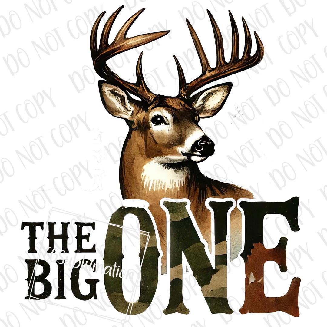 The Big One 1st Birthday PNG, Hunting Birthday Sublimation, Deer ...