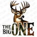 The Big One 1st Birthday PNG, Hunting Birthday Sublimation, Deer ...