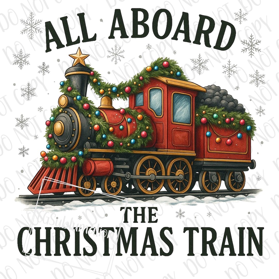 All Aboard the Christmas Train PNG, Red Train Sublimation, Digital ...