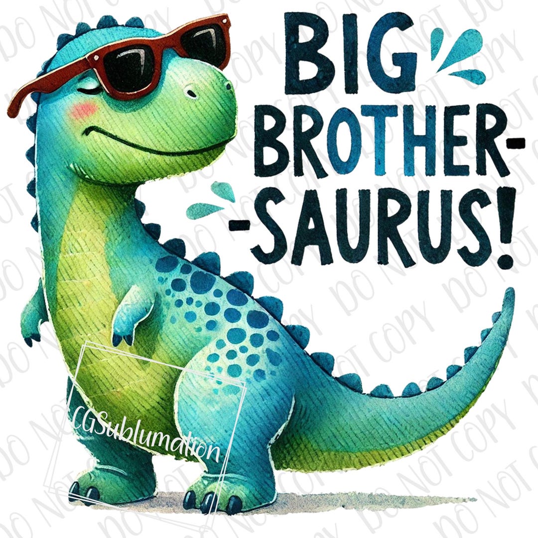 Big Brother Dinosaur PNG | T-rex Big Brother Saurus Sublimation Png ...