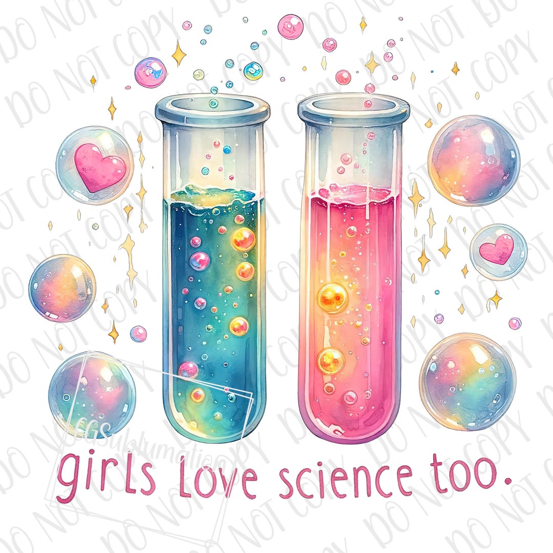 Girls Love Science Too PNG | Girls Science Chemistry Sublimation | STEM ...