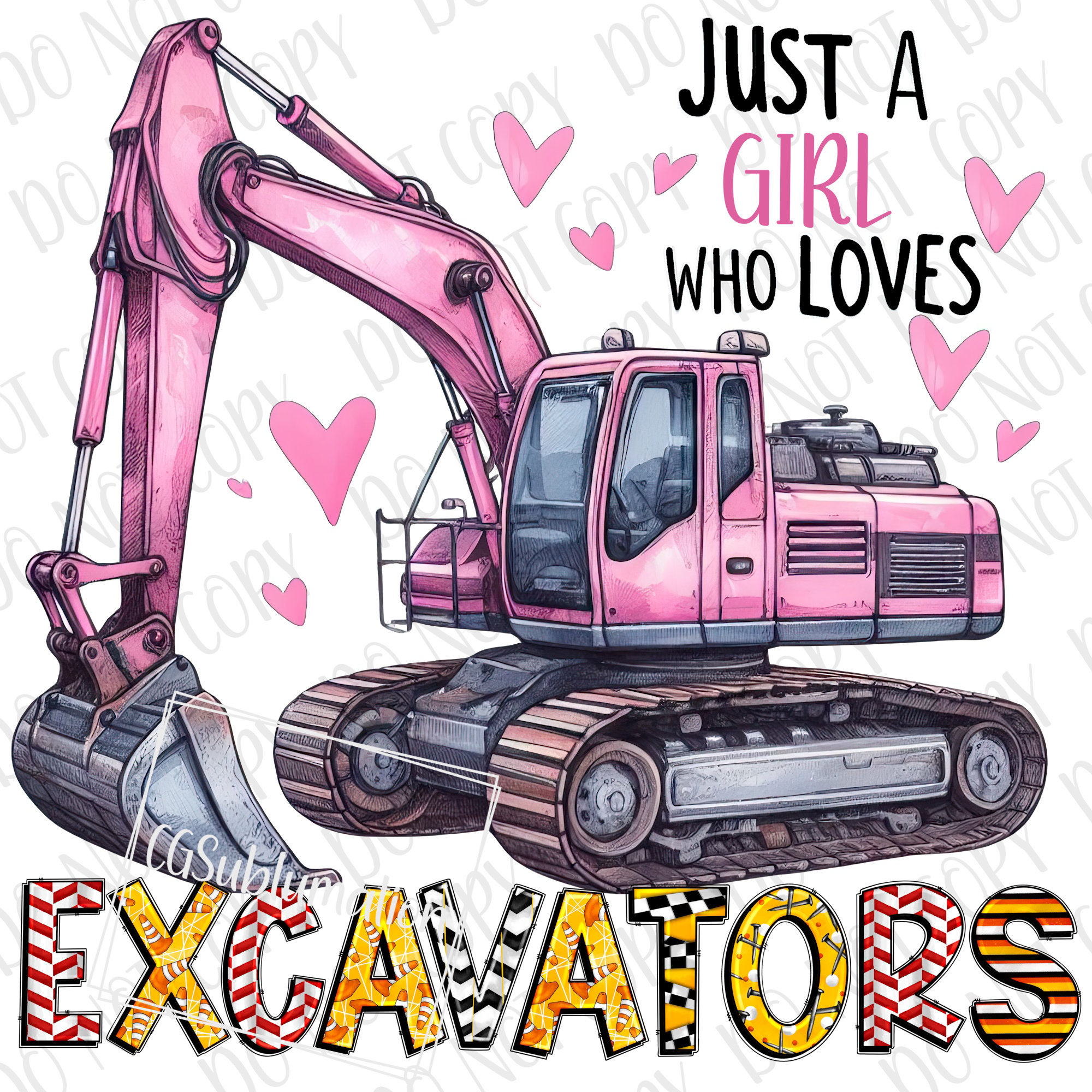 Excavator PNG Just A Girl Who Loves Excavators Sublimation, Pink ...