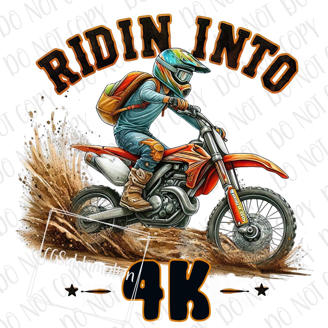 Riding Into 4K PNG | Motocross Sublimation | Back to School ...