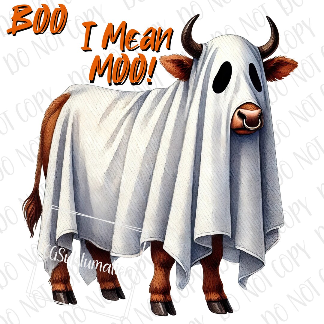 Boo I Mean Moo Bull Ghost Halloween PNG Halloween Cow Farm Ranch ...
