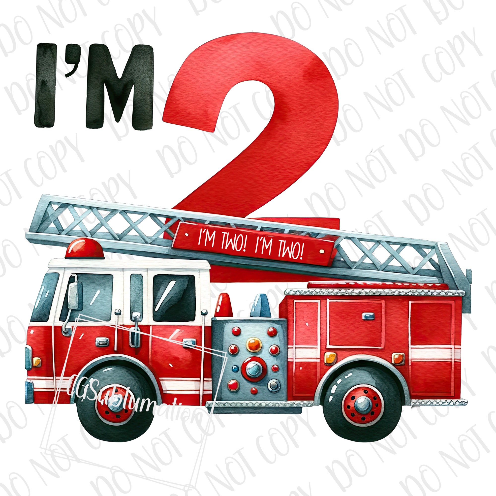 I'm 2 Fire Truck Sublimation Fire Engine 2nd Birthday Boy Png Digital ...