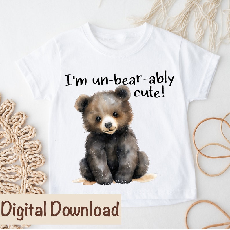 I'm Un-bear-ably Cute Png Black Bear PNG Funny Cute Bear - Etsy