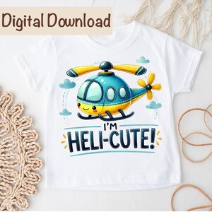 Helicopter Baby PNG, I'm Heli Cute Kids Toddlers Sublimation, Digital ...