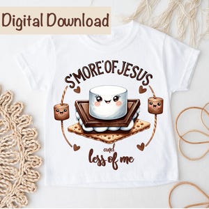 S’more of Jesus and Less of Me PNG | Smore's Baby Sublimation ...