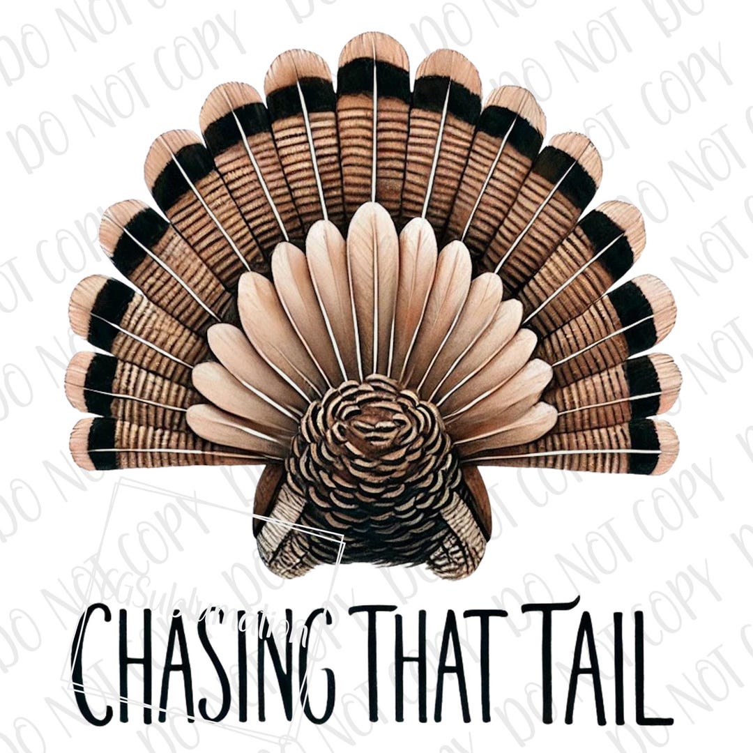Turkey Hunting PNG, Chasing That Tail Turkey Sublimation, Digital ...