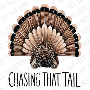 Turkey Hunting PNG, Chasing That Tail Turkey Sublimation, Digital ...