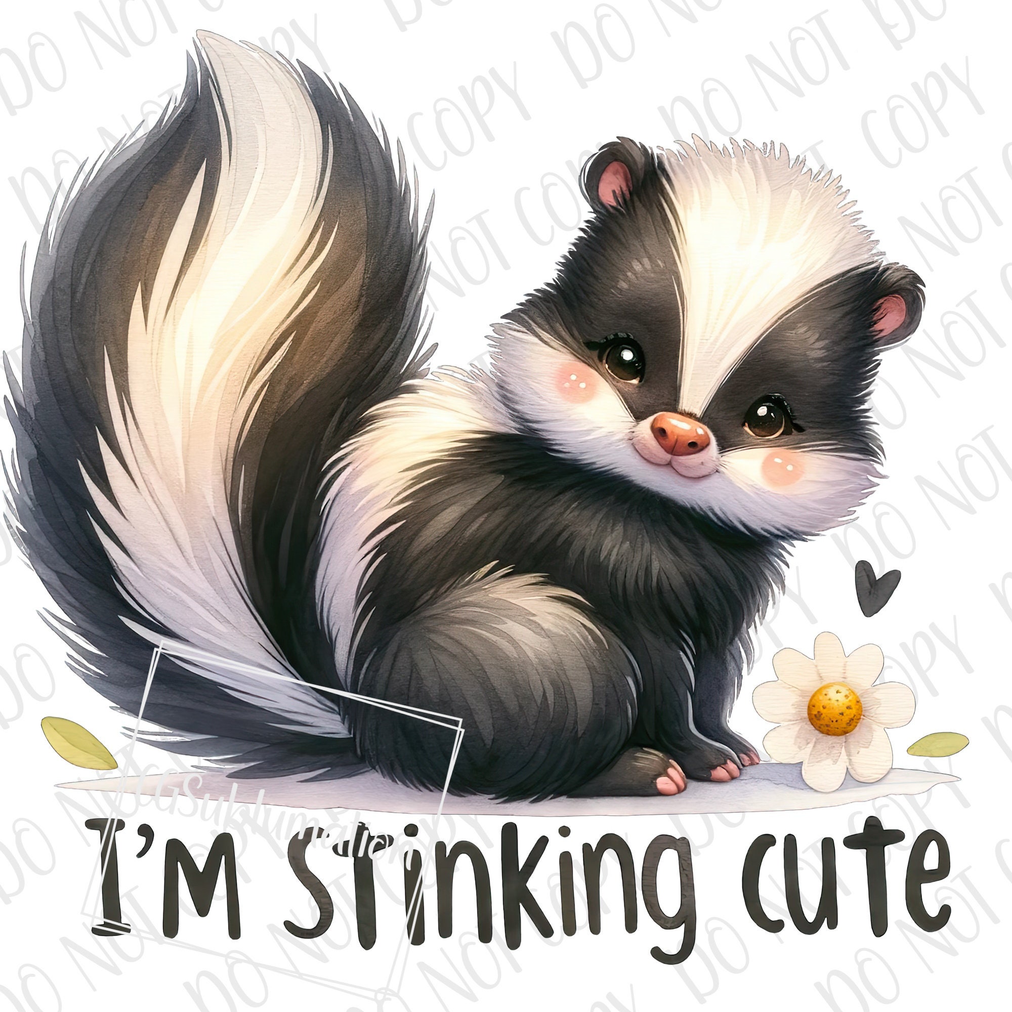 Cute Skunk Baby PNG, I'm Stinking Cute Sublimation, Digital Download ...