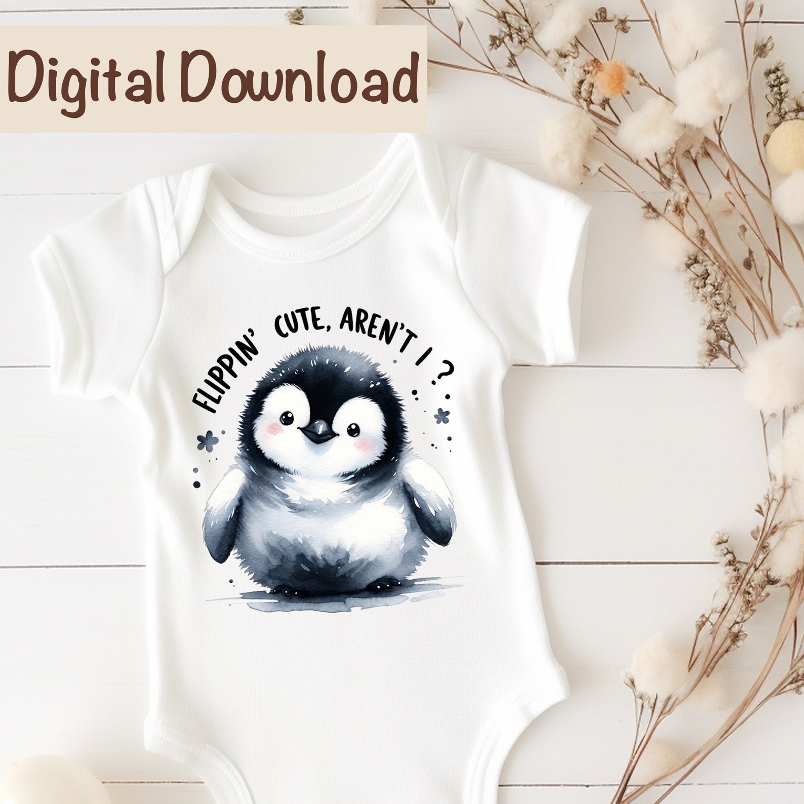 Cute Penguin Baby PNG, Flippin' Cute Baby Penguin Sublimation, Digital ...