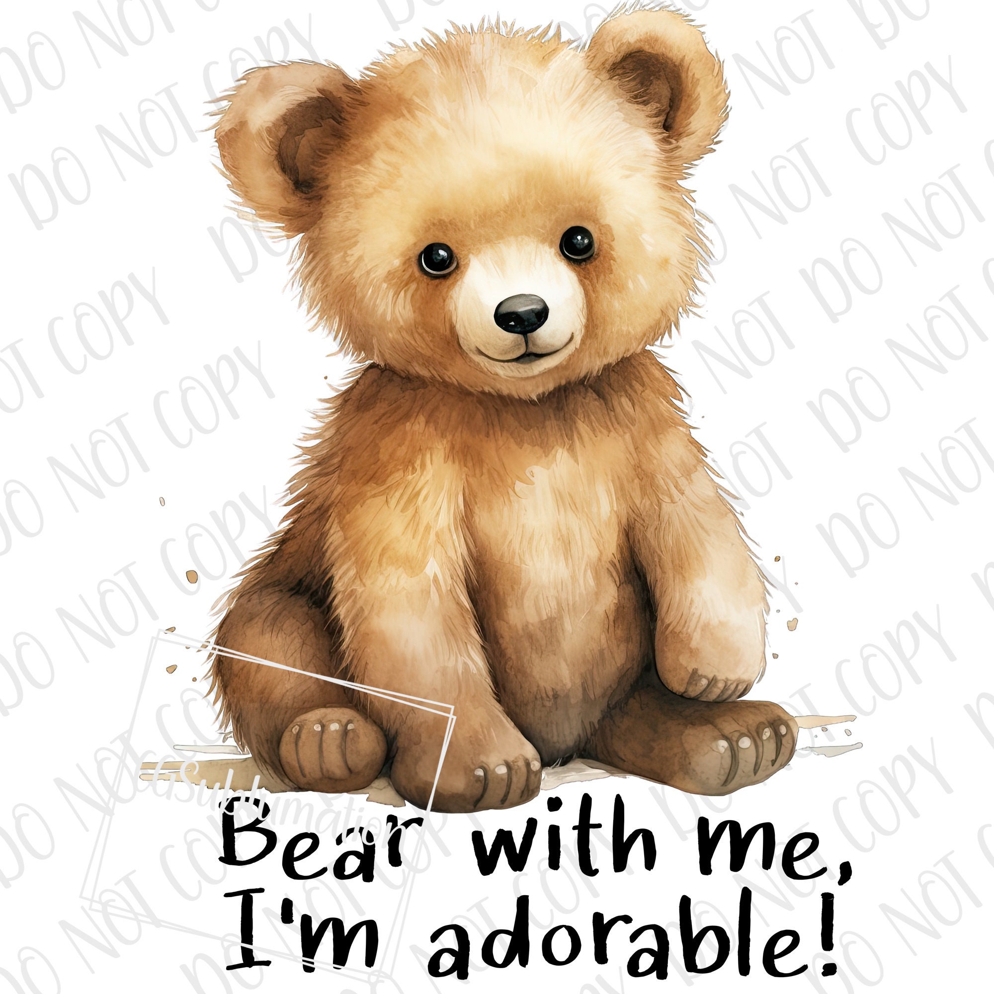 Bear With Me Png Bear PNG Funny Cute Bear Sublimation Funny - Etsy