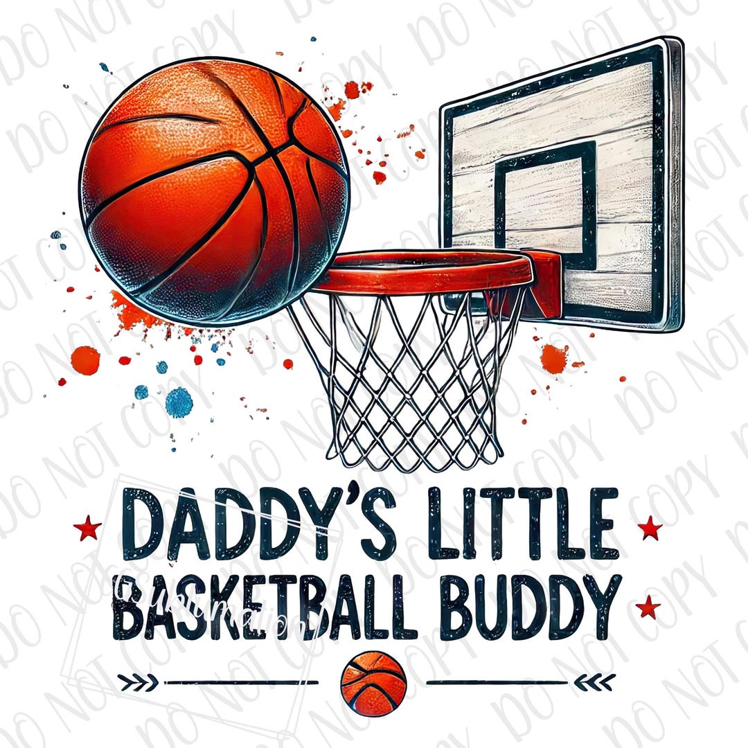 Daddy's Little Basketball Buddy PNG, Cute Basketball PNG, Sports ...
