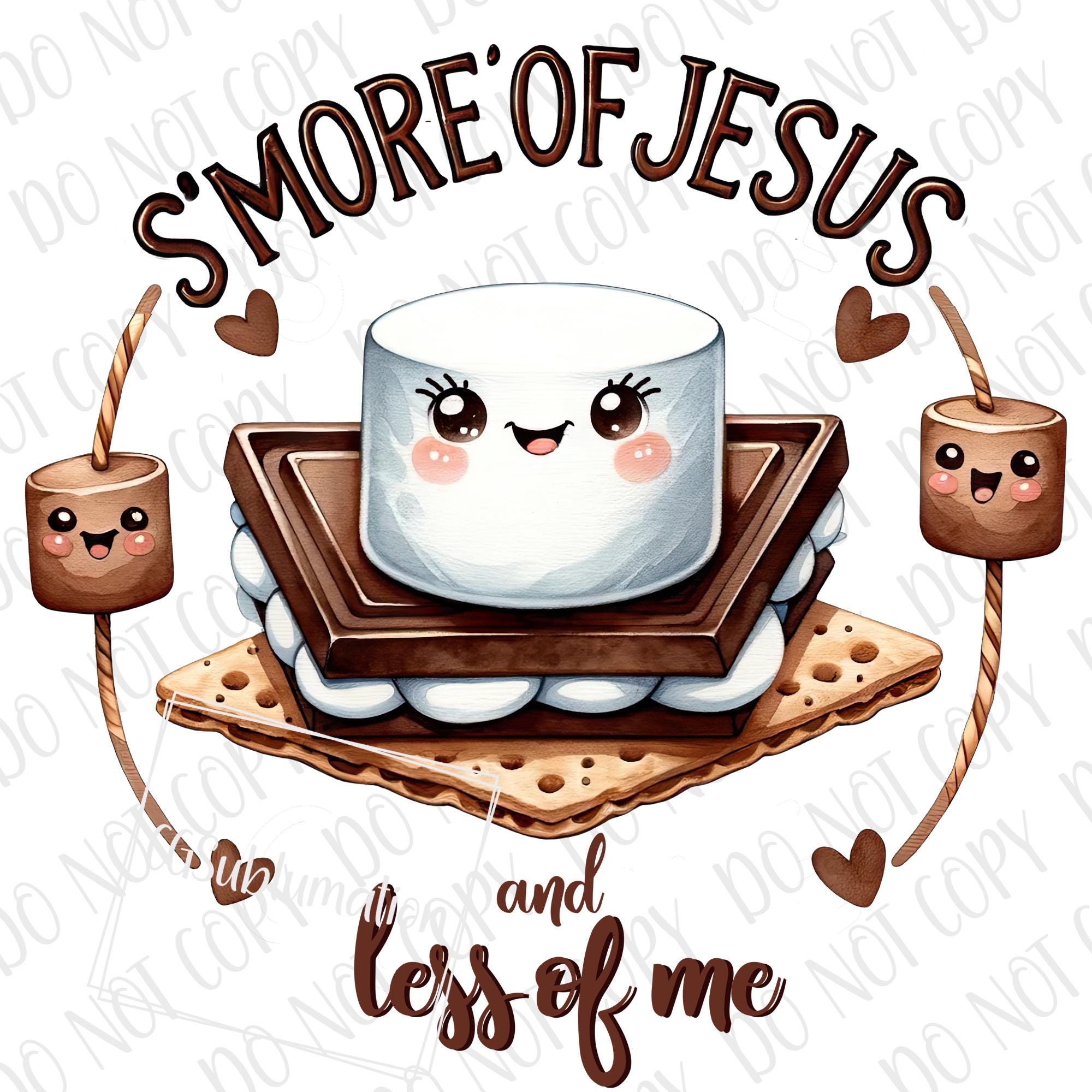 S’more of Jesus and Less of Me PNG | Smore's Baby Sublimation ...