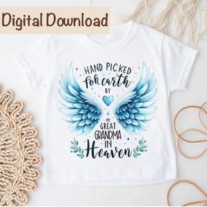 Hand Picked for Earth by My Great Grandma in Heaven Sublimation PNG ...
