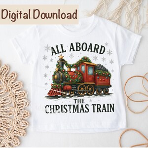 All Aboard the Christmas Train PNG, Red Train Sublimation, Digital ...
