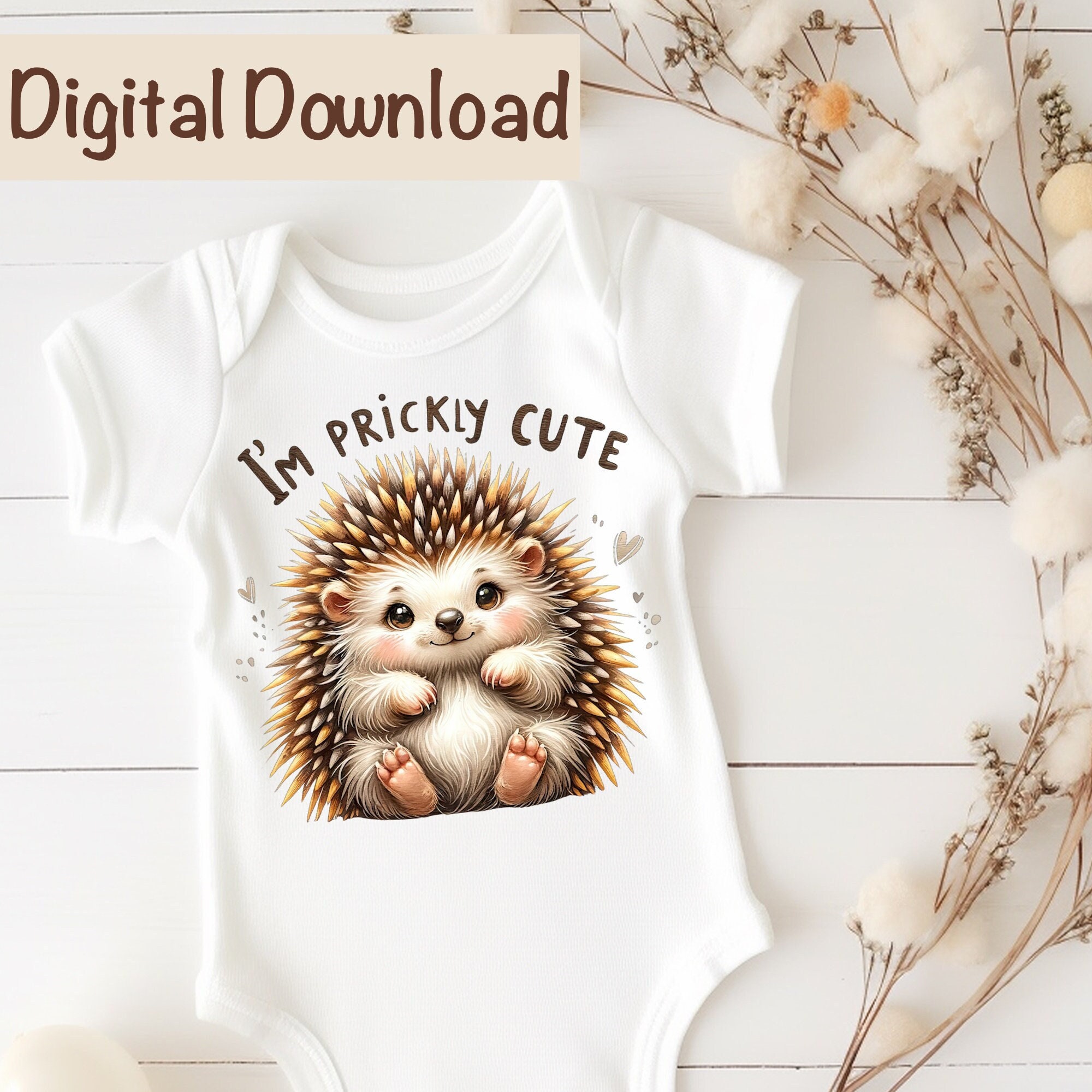 Cute Porcupine Baby PNG I'm Prickly Cute Sublimation Digital Download ...