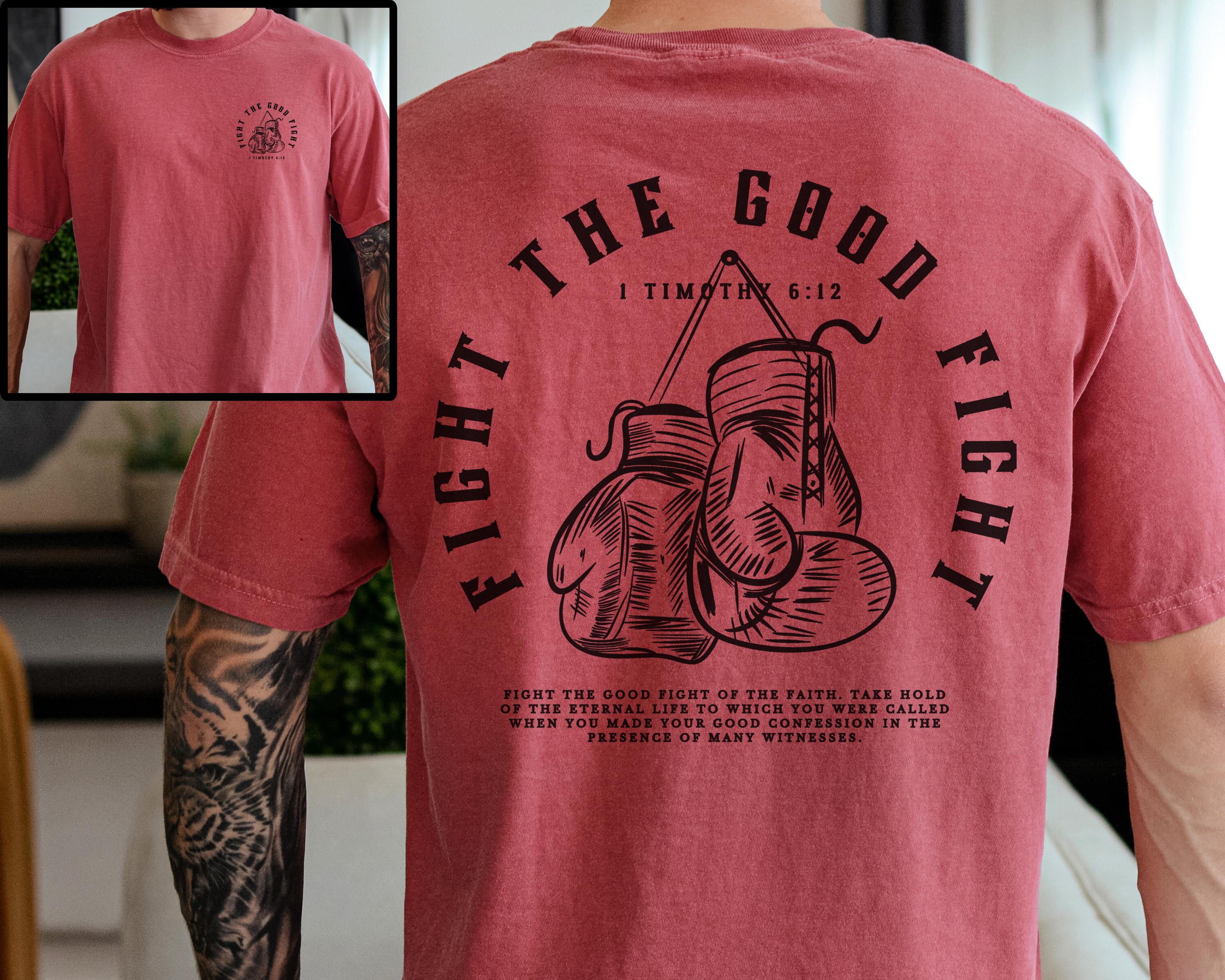 Fight the Good Fight Boxing Gym Pump Christian Streetwear Christian Gym ...