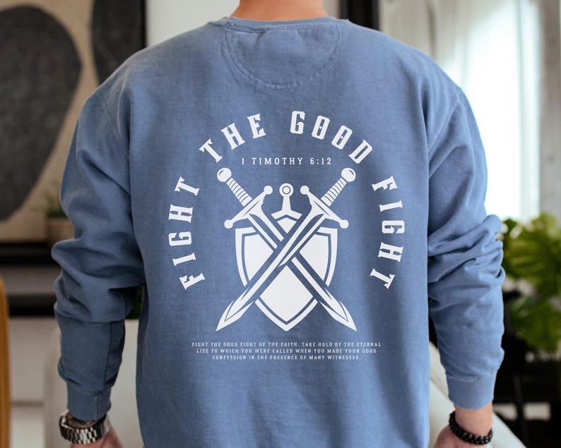 Fight the Good Fight Mens Christian Sweatshirt Jesus Sweatshirt ...