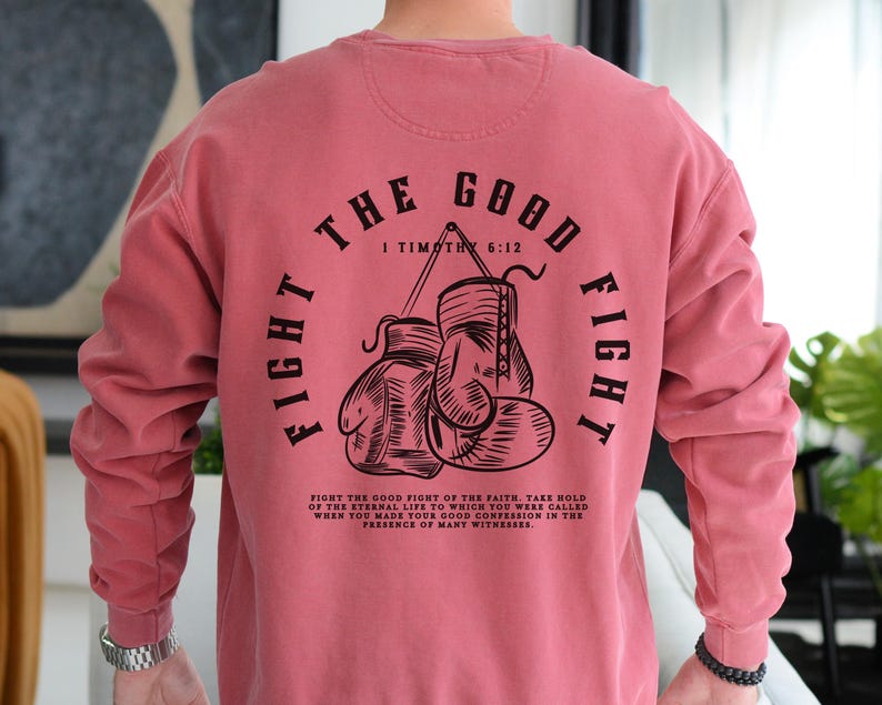Fight the Good Fight Boxing Mens Christian Sweatshirt Jesus Sweatshirt ...
