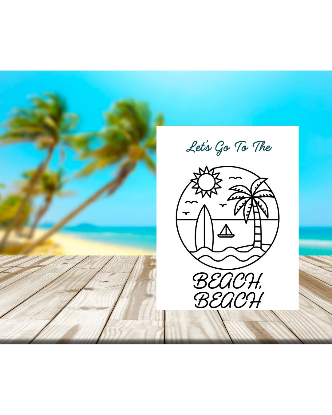 Let’s Go to the Beach Coloring Page – Printable Summer Coloring Sheet ...