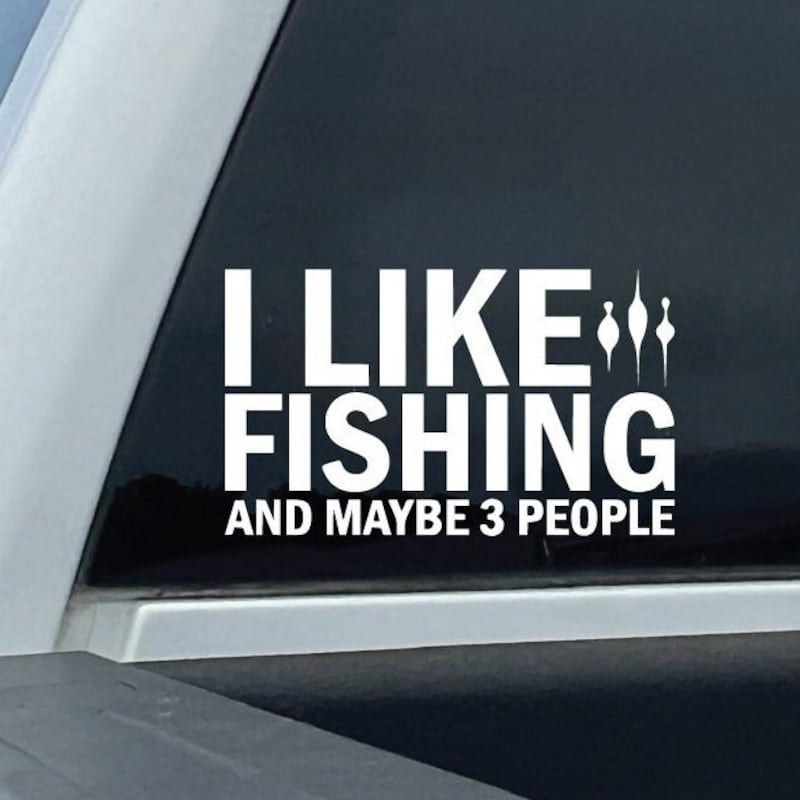 I Like Fishing and Maybe 3 People - Etsy