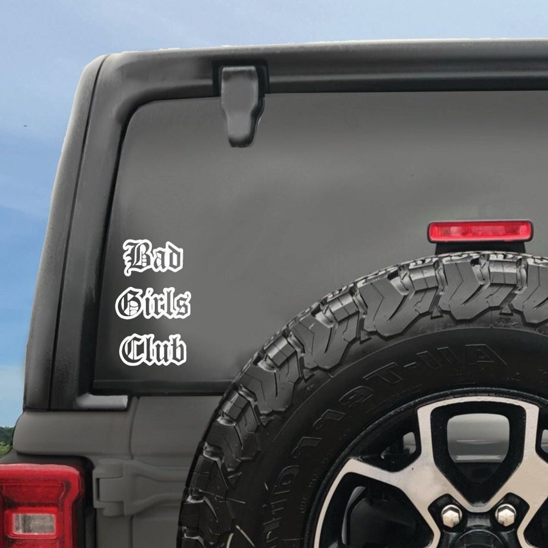 Bad Girls Club Funny Naughty Car Sticker, Bad Girl Decal - Etsy