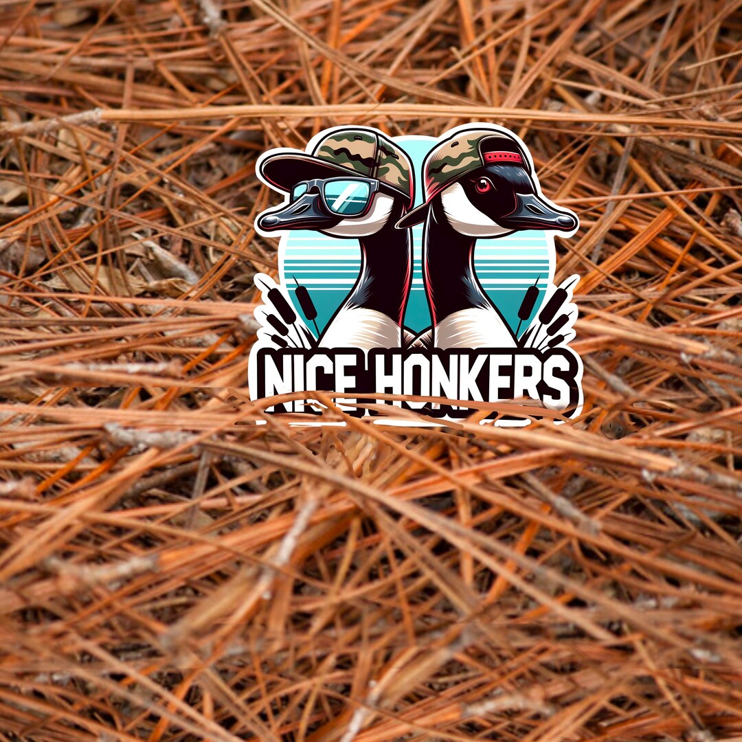 Goose Honkers Decal, Honkers Funny Sticker, Hunter Gift - Etsy