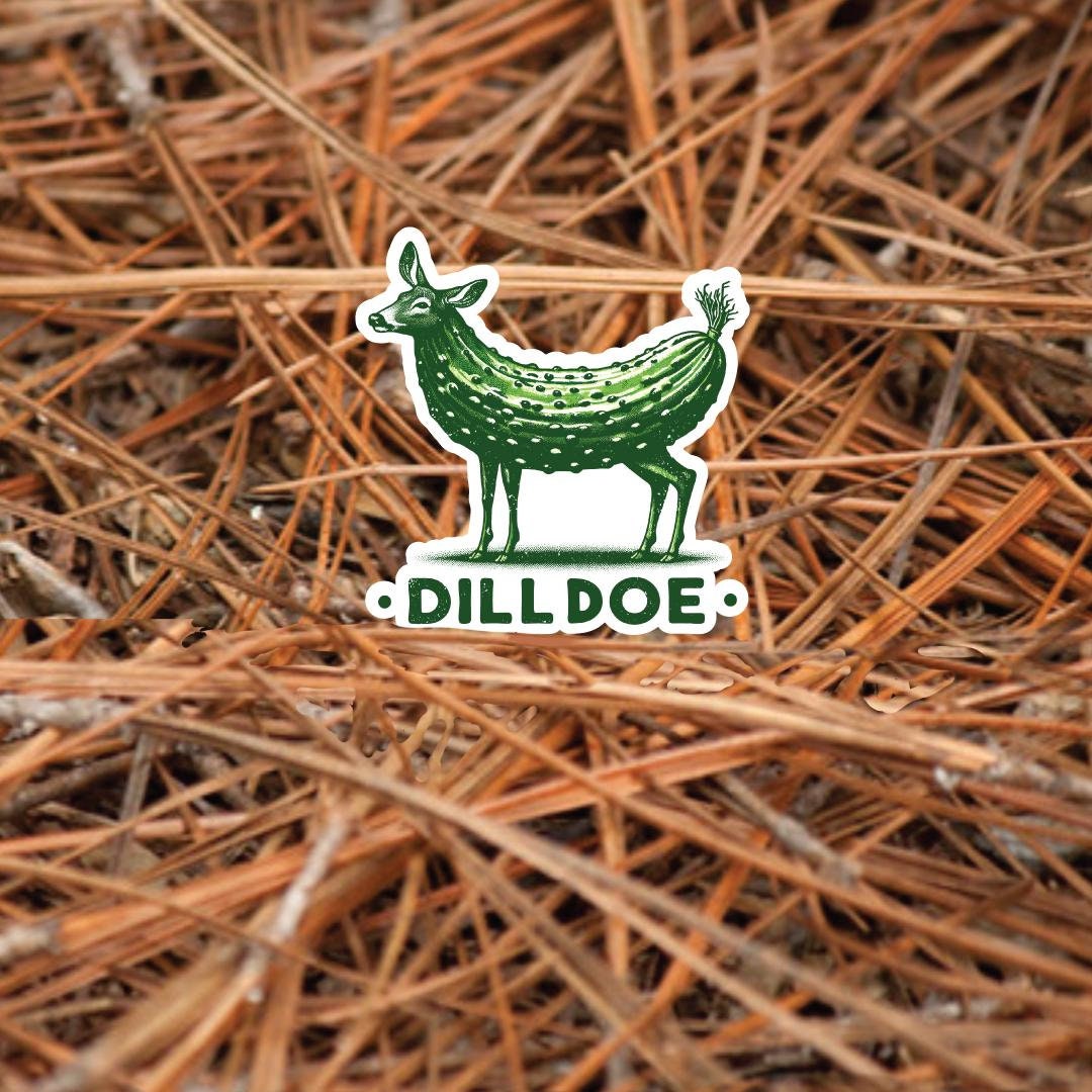 Dill Doe Sticker – Funny Pun Pickle and Deer Design for Hunters and Pun ...