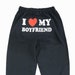 I Love My Boyfriend Sweatpants Valentine’s Day - Etsy