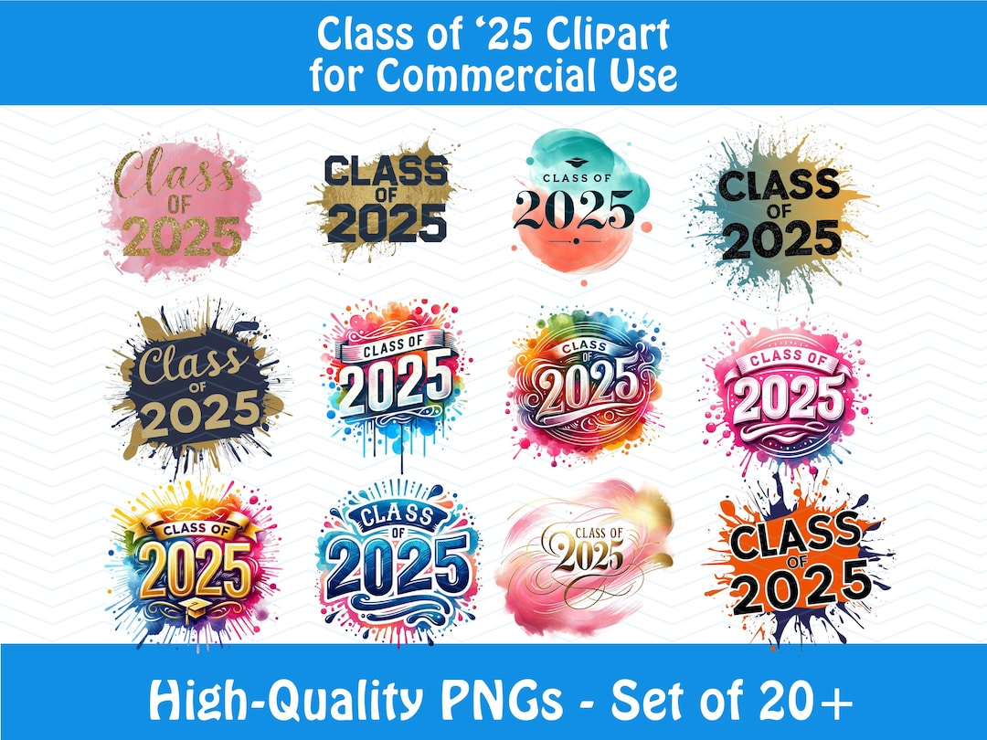 Class of 2025 Clipart Bundle for Graduation Designs, Class of 25 Shirts ...