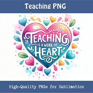 Teacher Appreciation Gift, Teaching is A Work of Heart, Watercolor ...