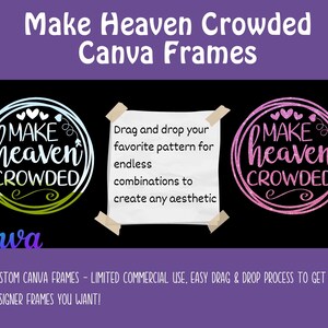 Make Heaven Crowded Canva Frames, Editable Canva Template for Christian ...