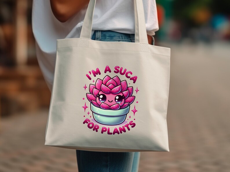 Cute Succulent Clipart, I'm a Sucka for Plants PNG, Funny Plant Shirt ...