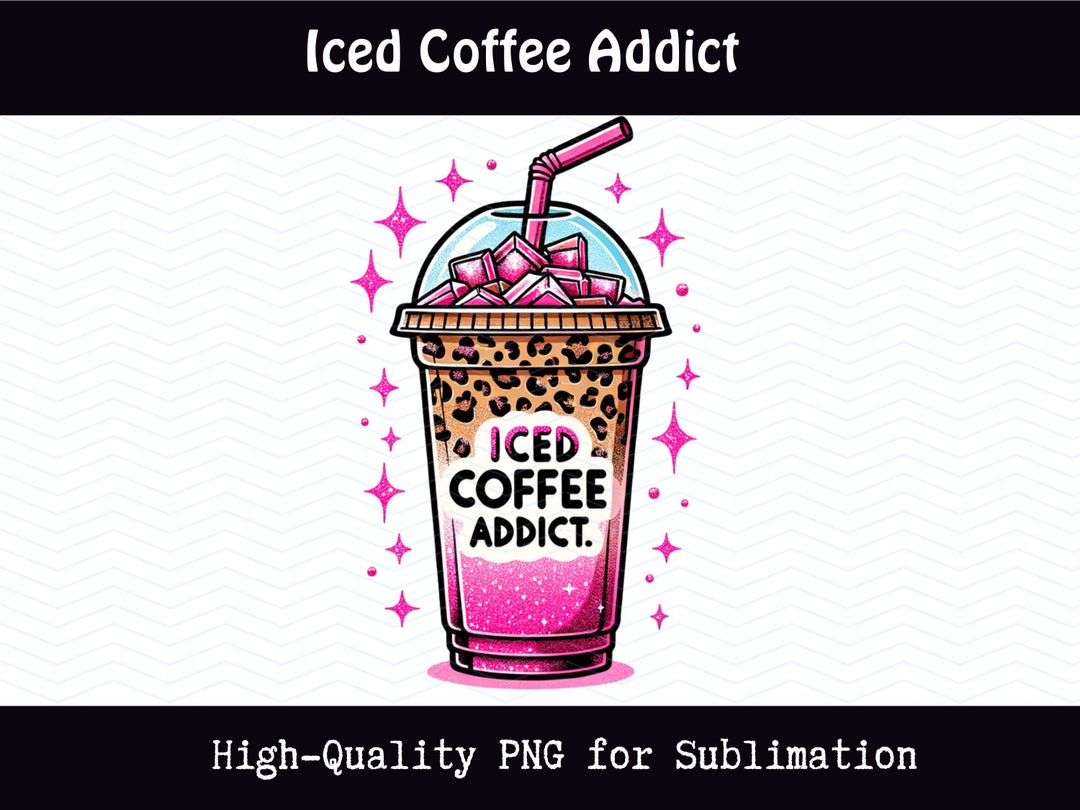 Iced Coffee Addict Digital Art, Pink Glitter Sparkle, Bubble Coffee Cup ...