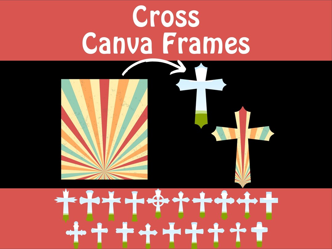 Cross Canva Frames, Editable Template Canva, Christian Crosses Drag and ...