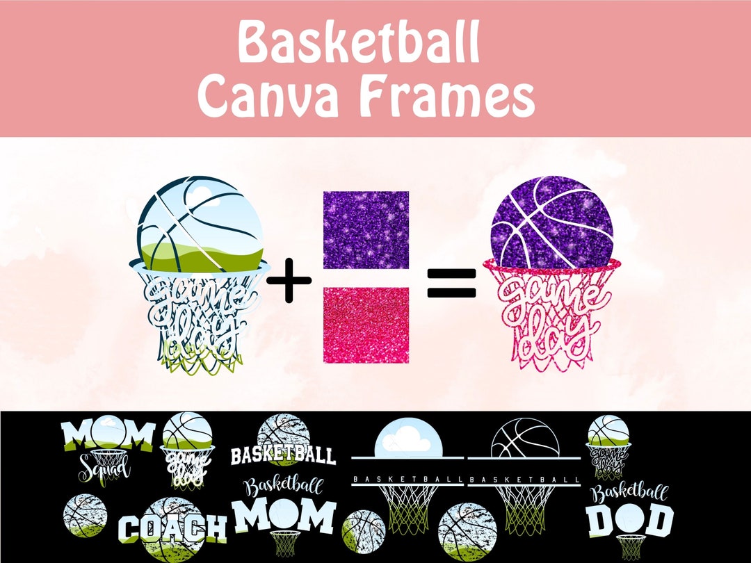 Canva Frames, Alphabet Canva Frame, Custom Font, Basketball Clipart ...